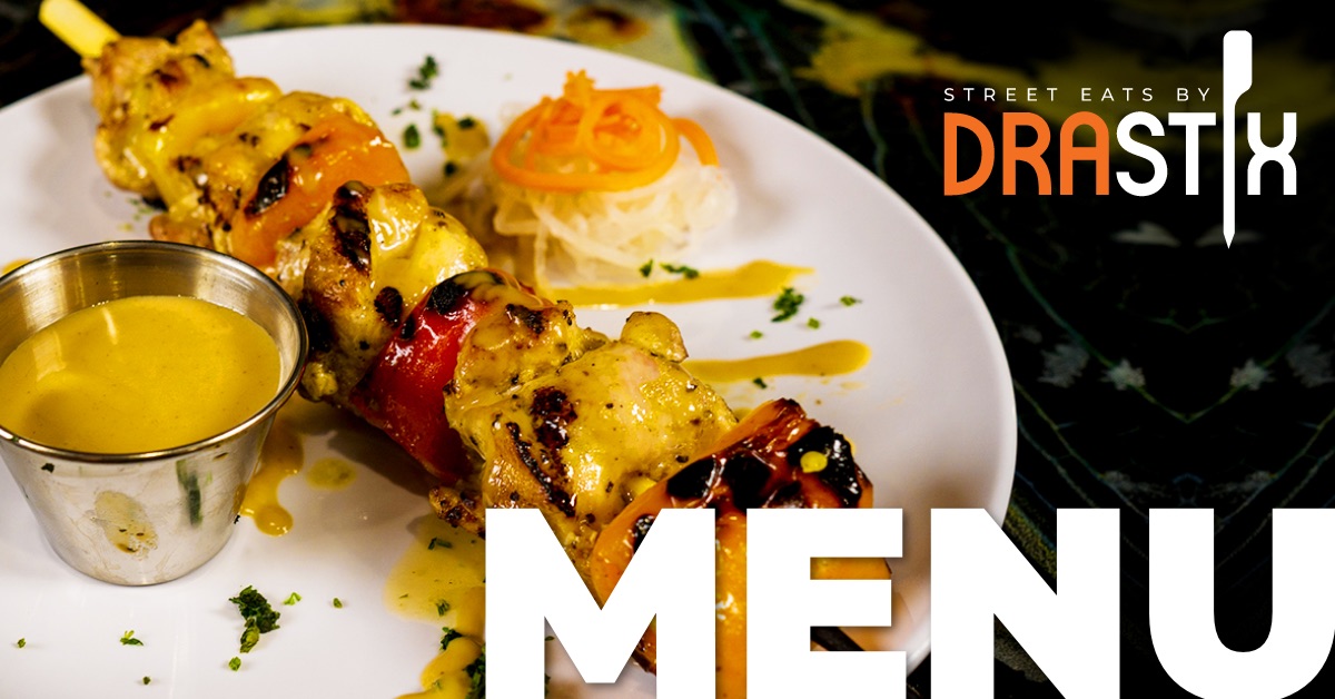 Drastix Menu : From delicious skewers and savory appetizers to delectable desserts